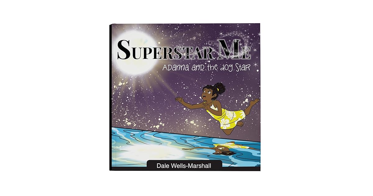 Book giveaway for Superstar Me : Adanna and the Dog Star by Dale Wells ...
