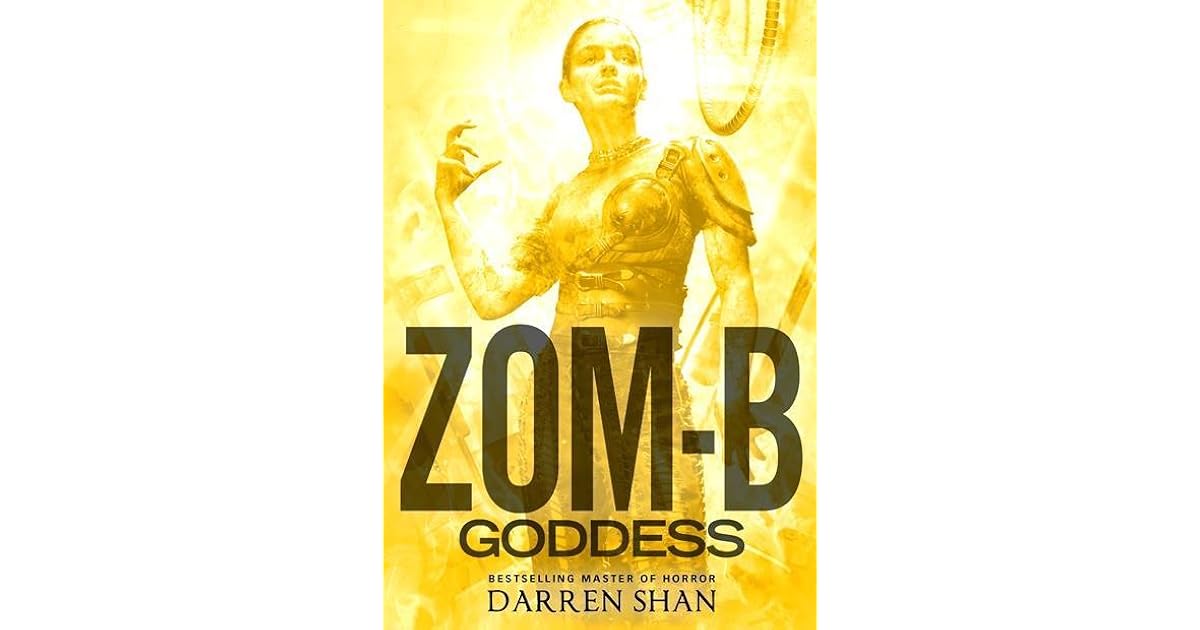 Zom-B Goddess (Zom-B, #12) by Darren Shan