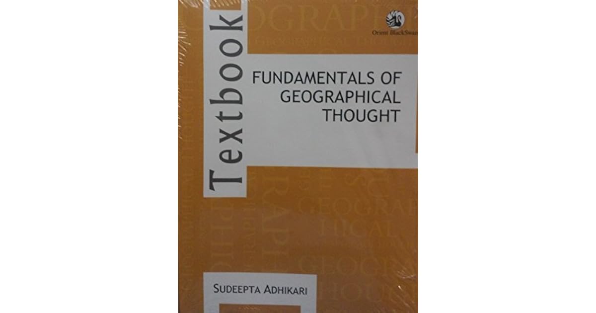 Fundamentals of Geographical Thought by Sudeepta Adhikari