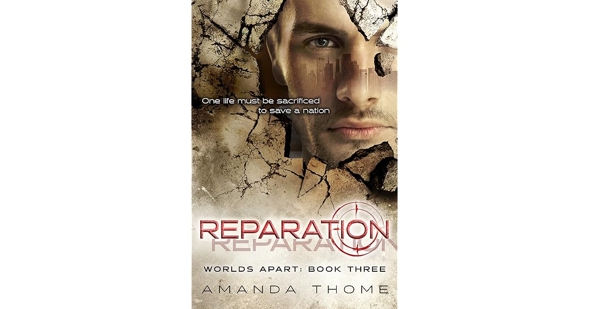 Reparation (Worlds Apart #3) by Amanda Thome