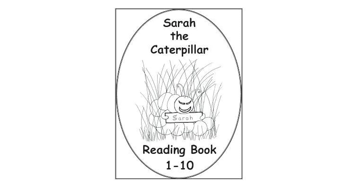 Sarah the Caterpillar Reading Book 1-10 by Louise Pierlot MacAdam