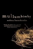 Mullumbimby by Melissa Lucashenko