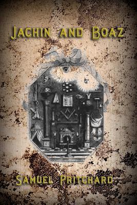 Jachin and Boaz by Samuel Pritchard