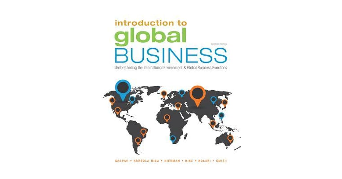 Introduction to Global Business: Understanding the International ...