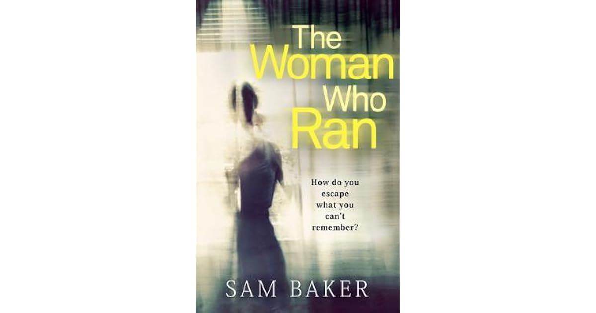 The Woman Who Ran by Sam Baker