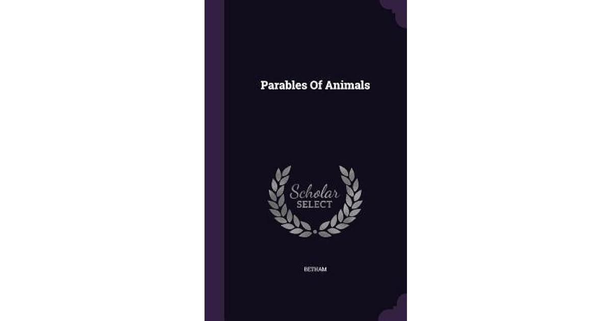 Parables of Animals by Betham