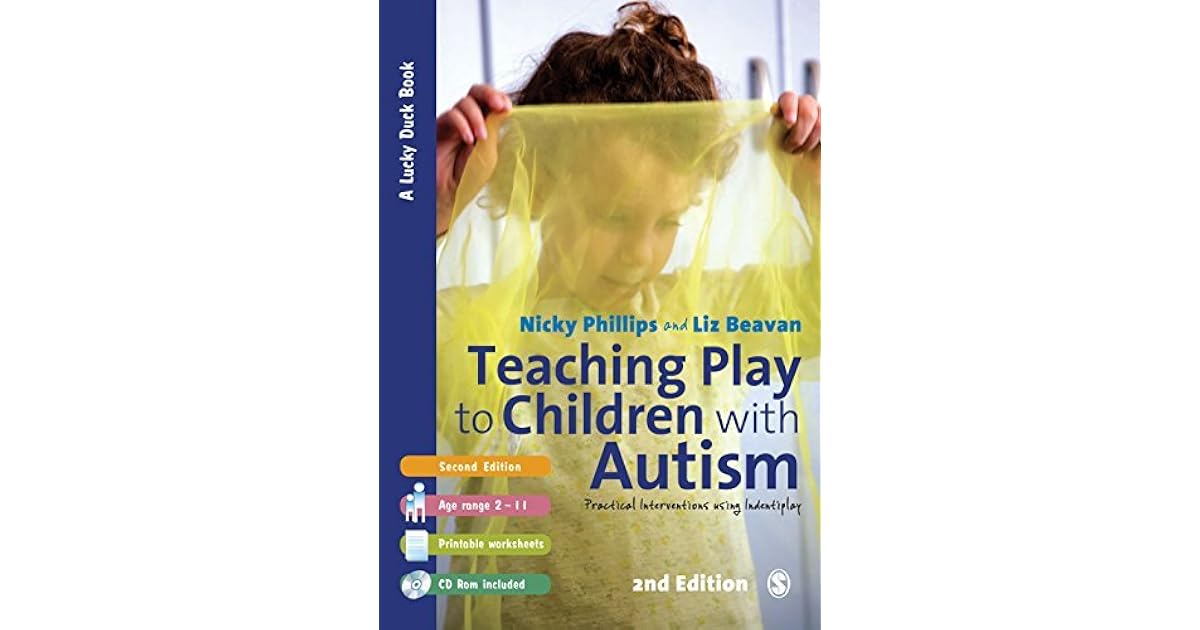 Teaching Play to Children with Autism: Practical Interventions using ...