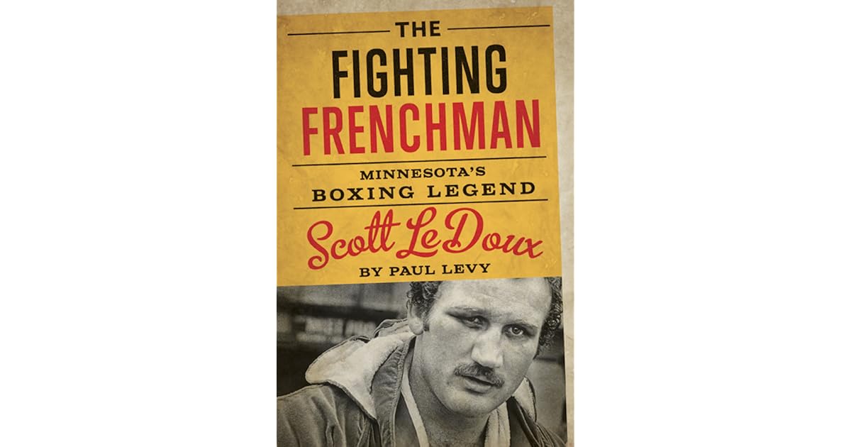 Book giveaway for The Fighting Frenchman: Minnesota’s Boxing Legend ...
