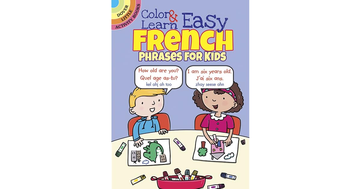 Color Learn Easy French Phrases for Kids by Roz Fulcher