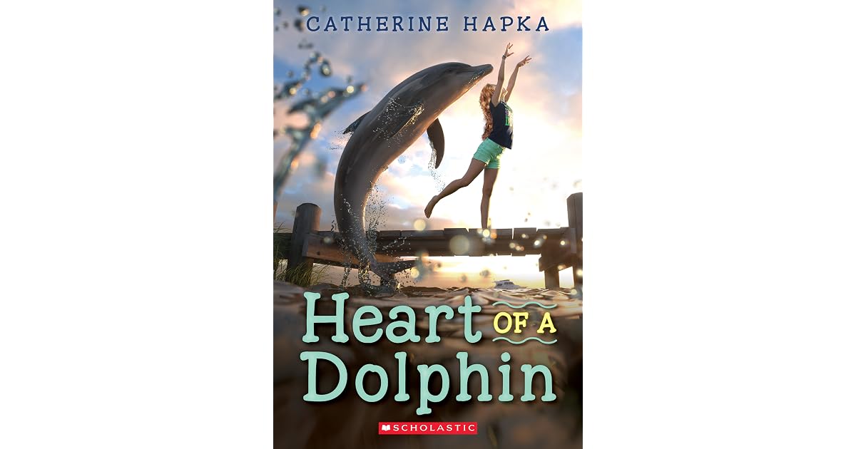 Heart of a Dolphin by Catherine Hapka