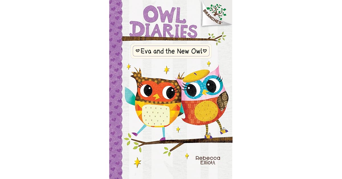 Eva and the New Owl: A Branches Book (Owl Diaries #4) by Rebecca Elliott