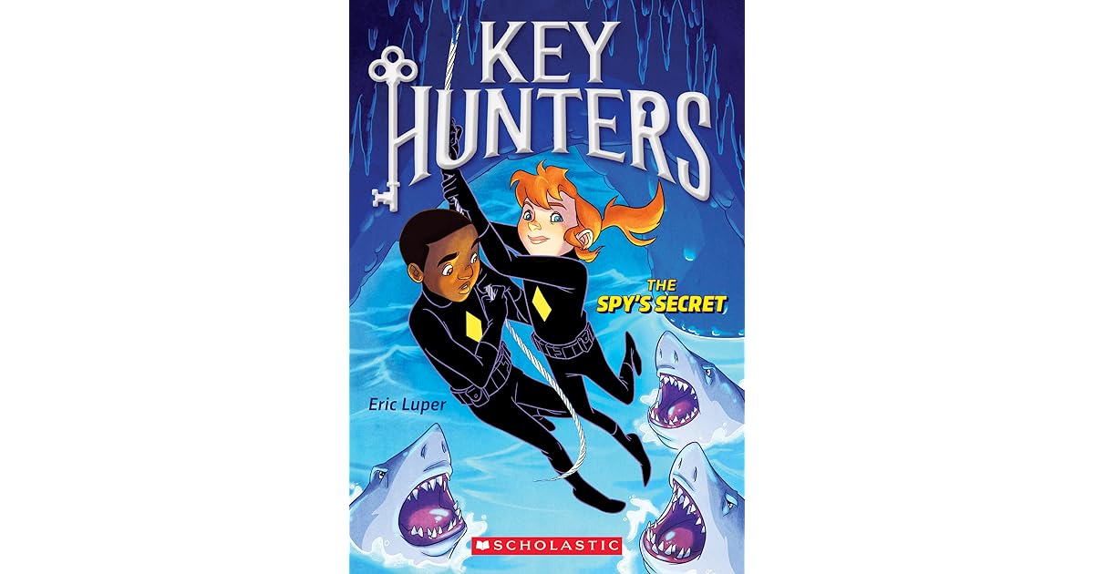 The Spy's Secret (Key Hunters, #2) by Eric Luper