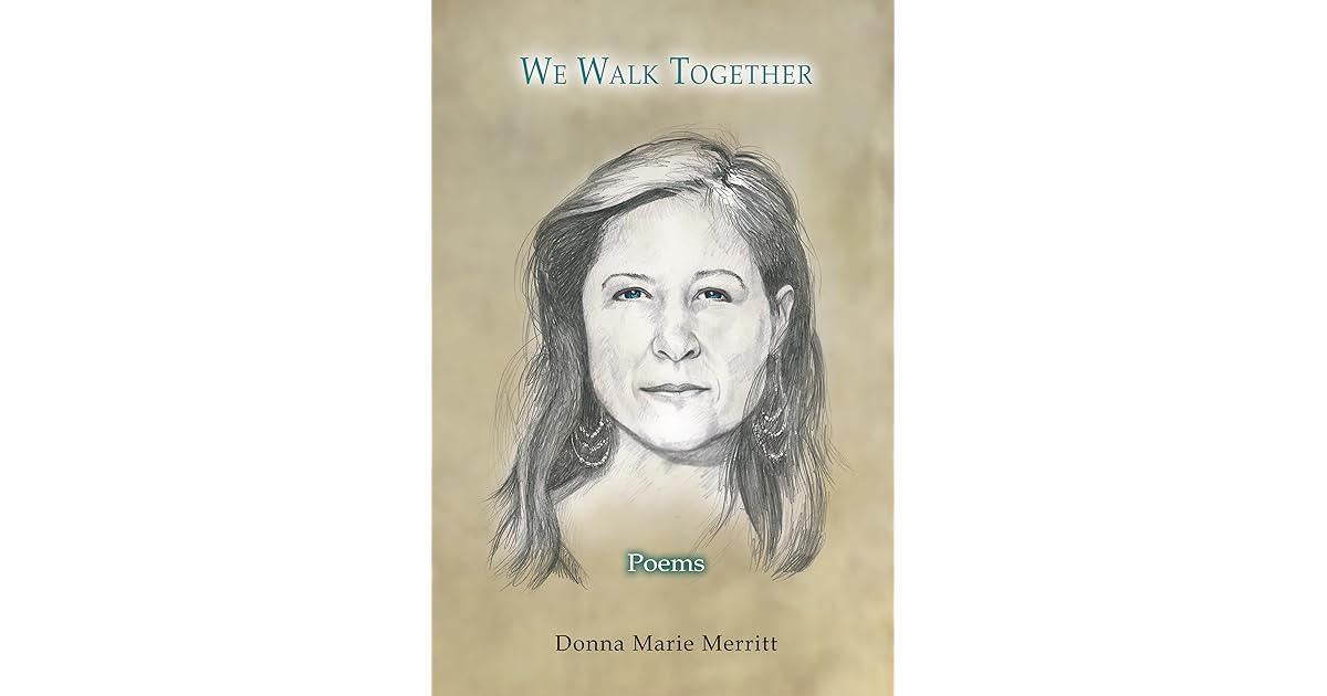 We Walk Together by Donna Marie Merritt