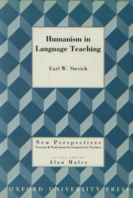 Humanism in Language Teaching by Earl W. Stevick
