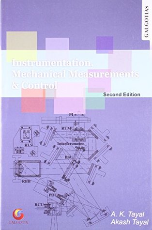 Instrumentation, Mechanical Measurements and Control by A.K. Tayal