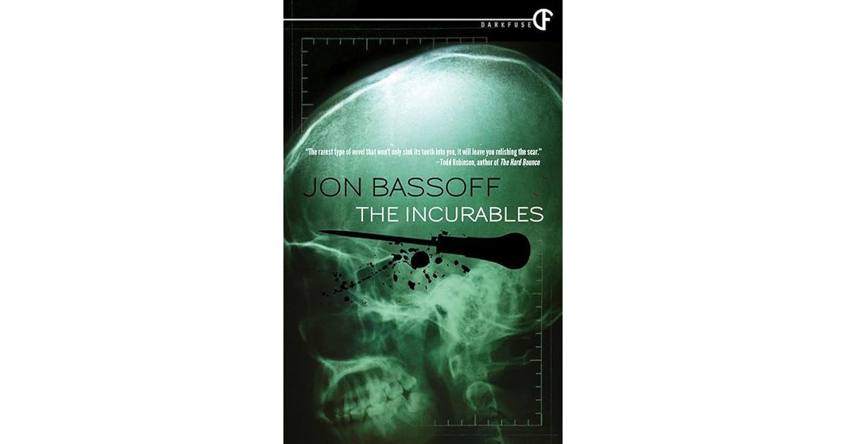 The Incurables by Jon Bassoff