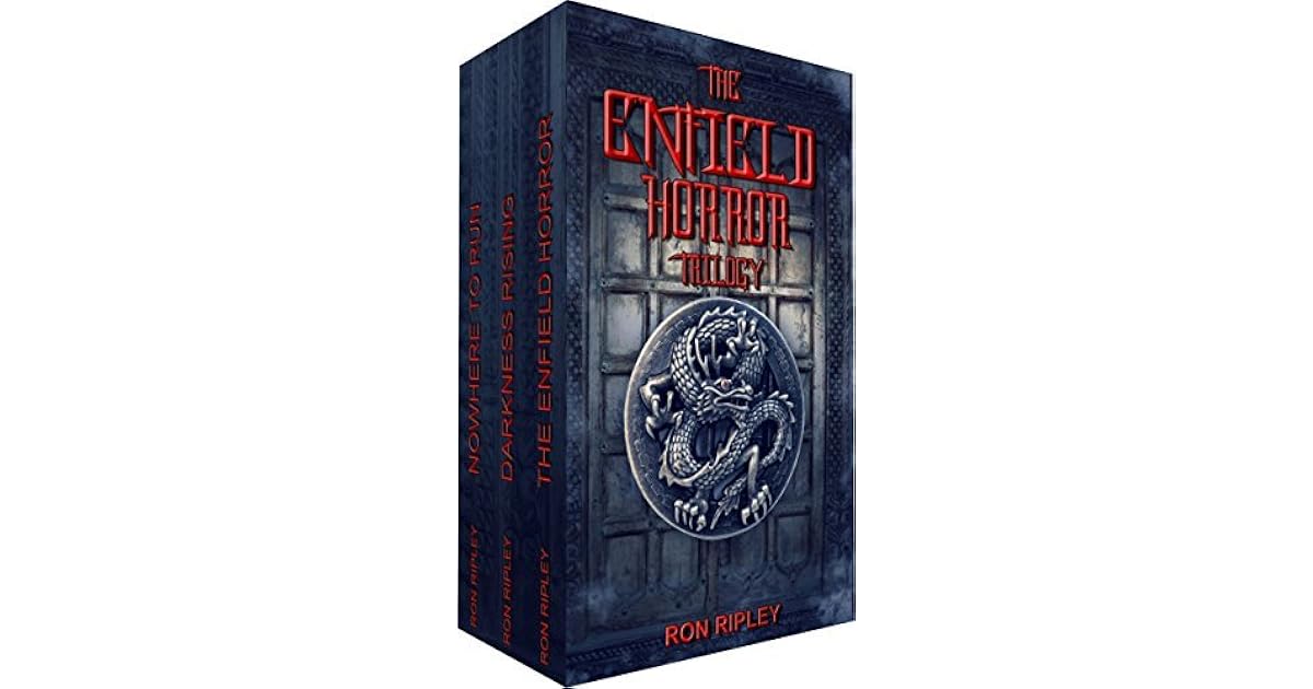 The Enfield Horror Trilogy by Ron Ripley