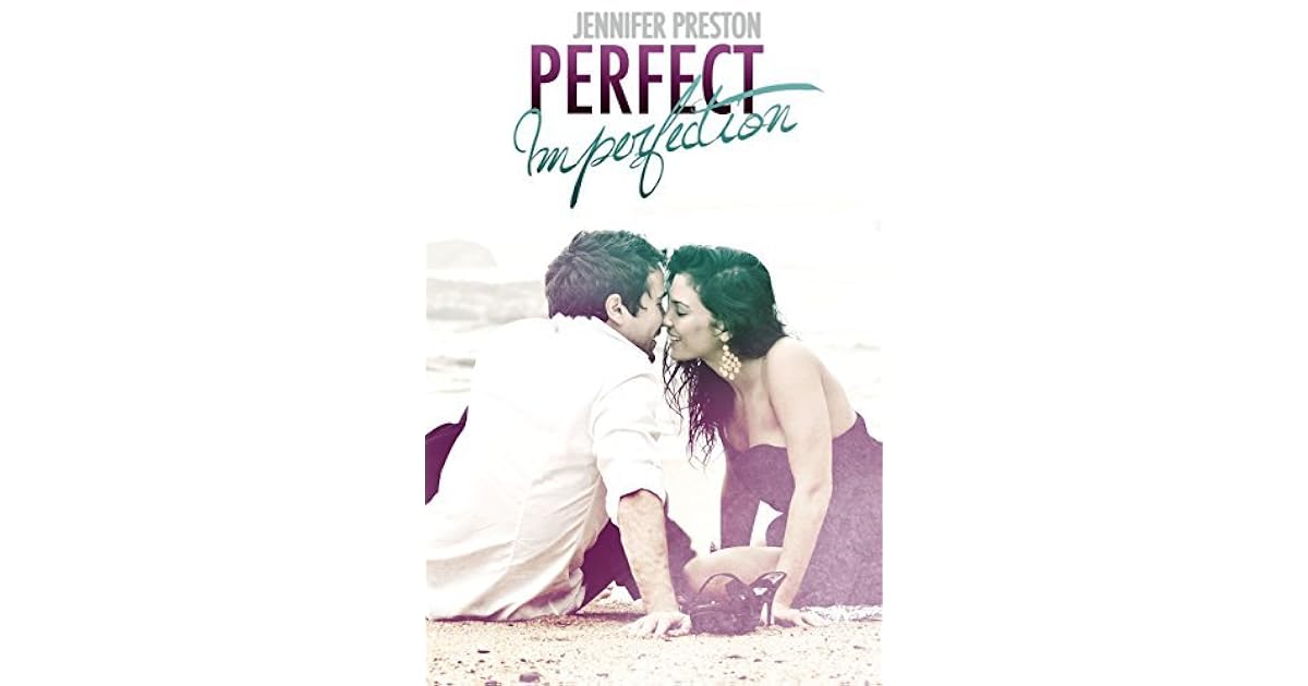Perfect Imperfection (Beautiful Mess #3) by Jennifer Preston