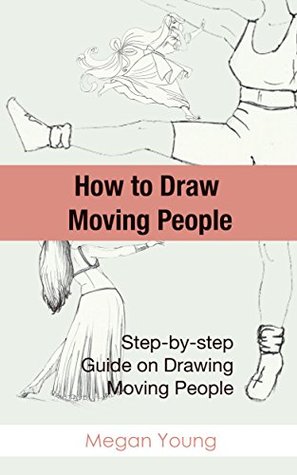 How to Draw Moving People: Step-by-step Guide on Drawing Moving People ...