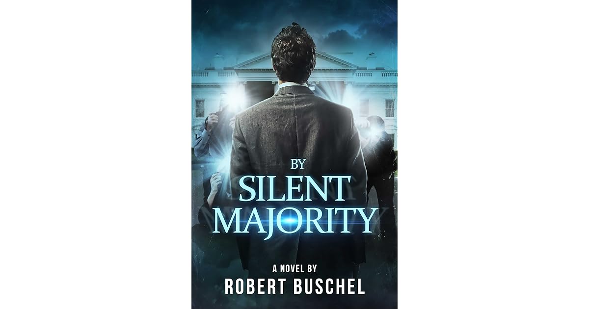 By Silent Majority by Robert Buschel