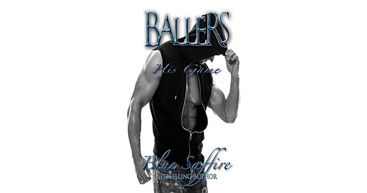 His Game (Ballers, #1) by Blue Saffire