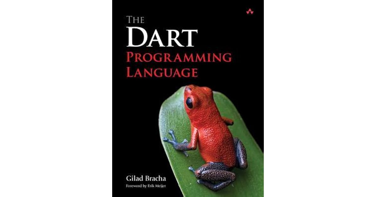 The Dart Programming Language By Gilad Bracha