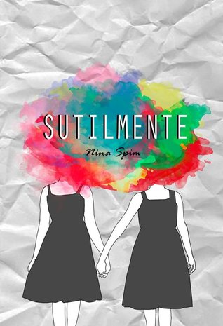 Sutilmente by Nina Spim