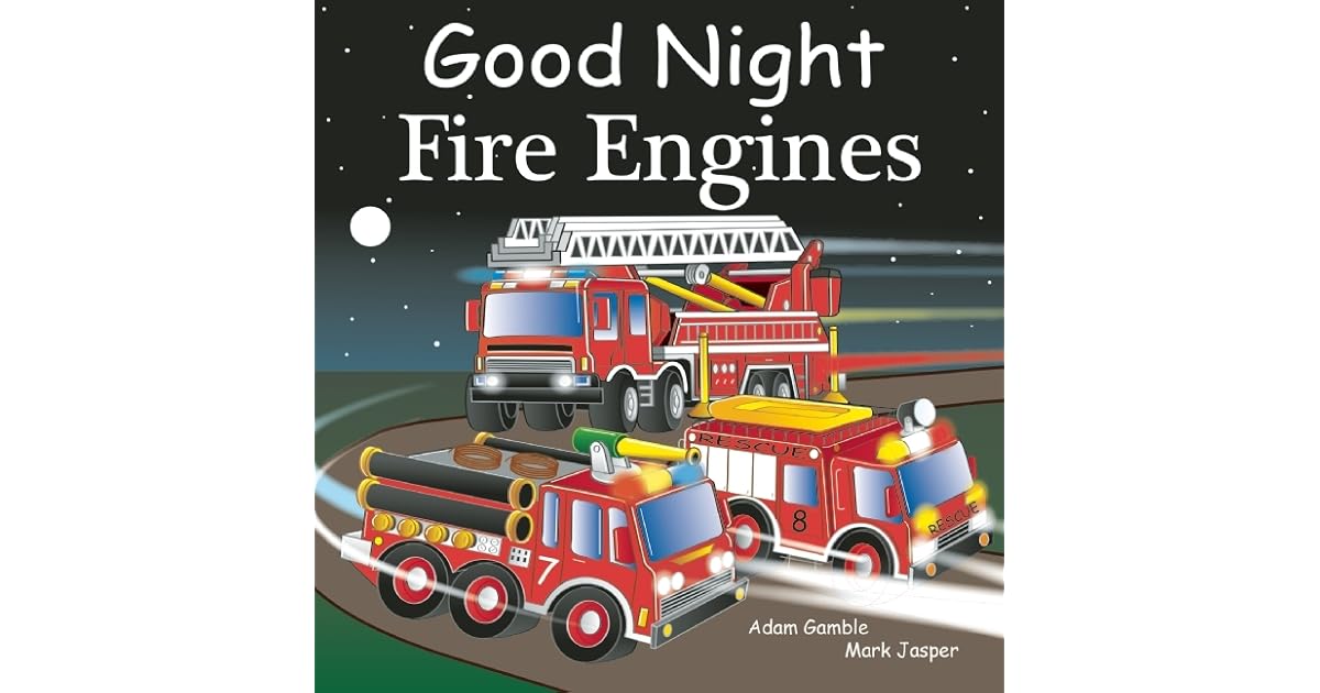 Good Night Fire Engines by Adam Gamble