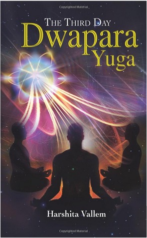 The Third Day - Dwapara Yuga (#1) by Sharada Vallem