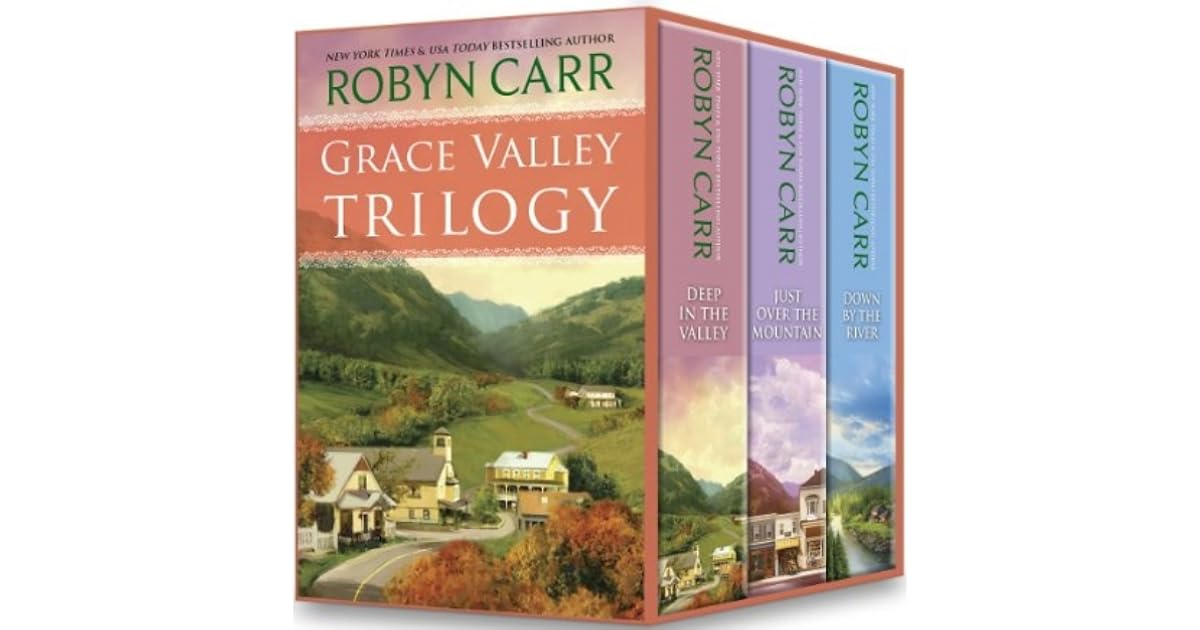 Grace Valley Trilogy (Grace Valley Trilogy, #1-3) by Robyn Carr
