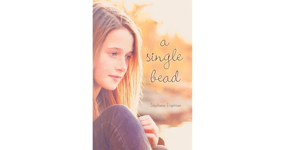 A Single Bead by Stephanie Engelman