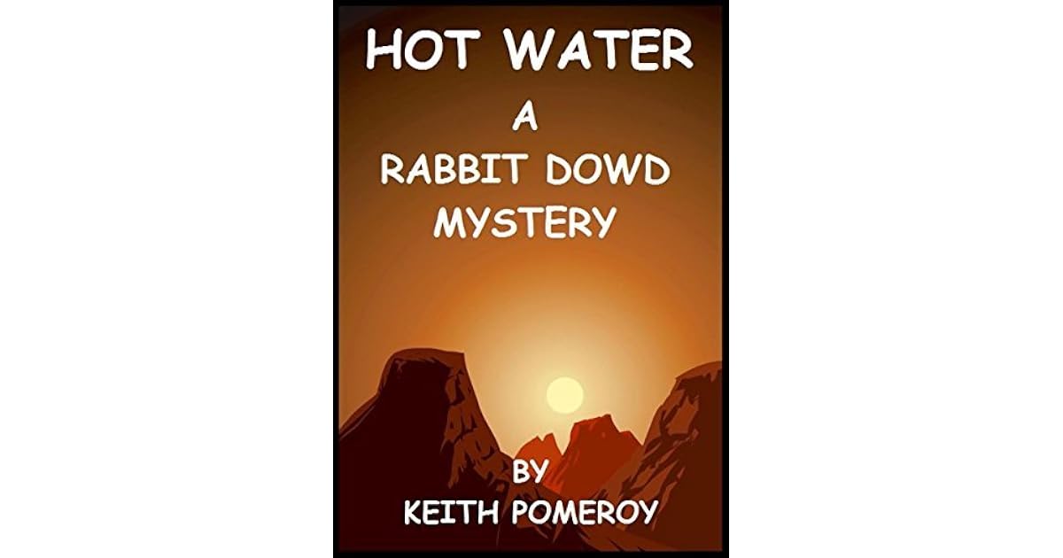 HOT WATER by Keith Pomeroy