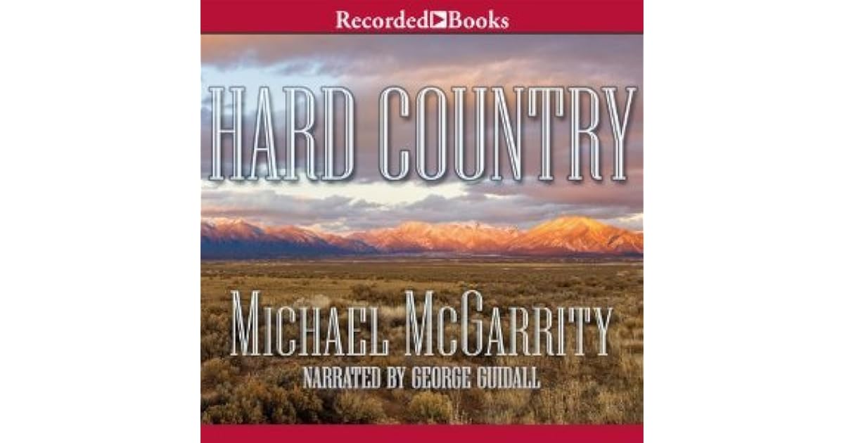 Hard Country by Michael McGarrity