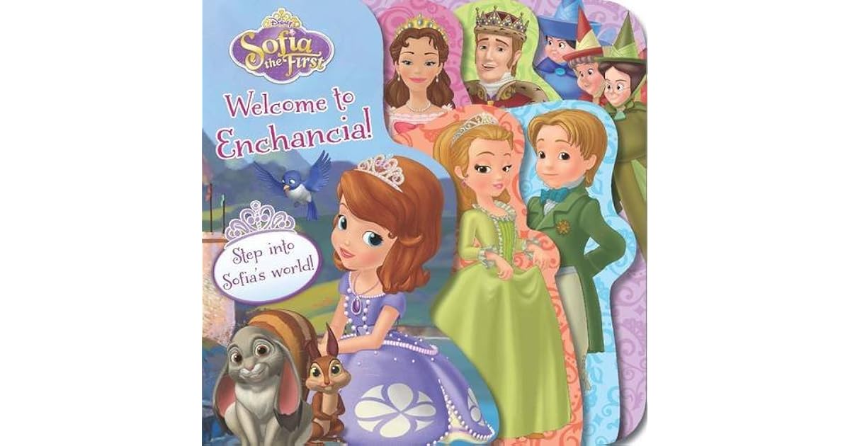 Sofia the First - Welcome to Enchancia! by Walt Disney Company