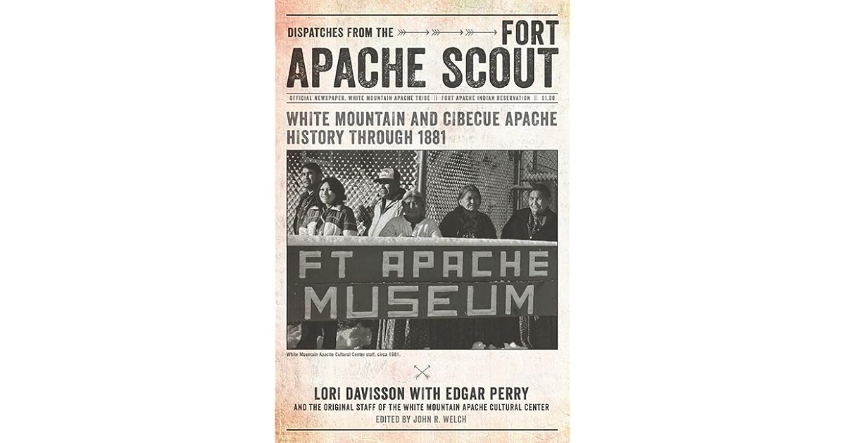 Dispatches from the Fort Apache Scout: White Mountain and Cibecue ...