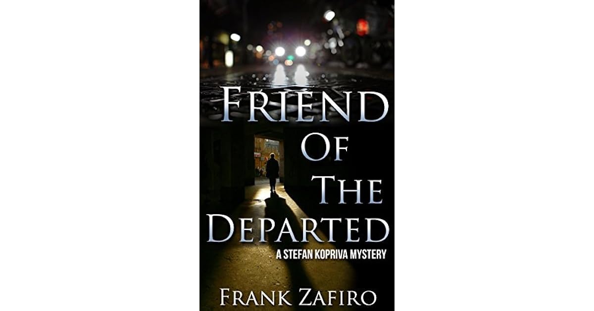Friend of the Departed by Frank Zafiro