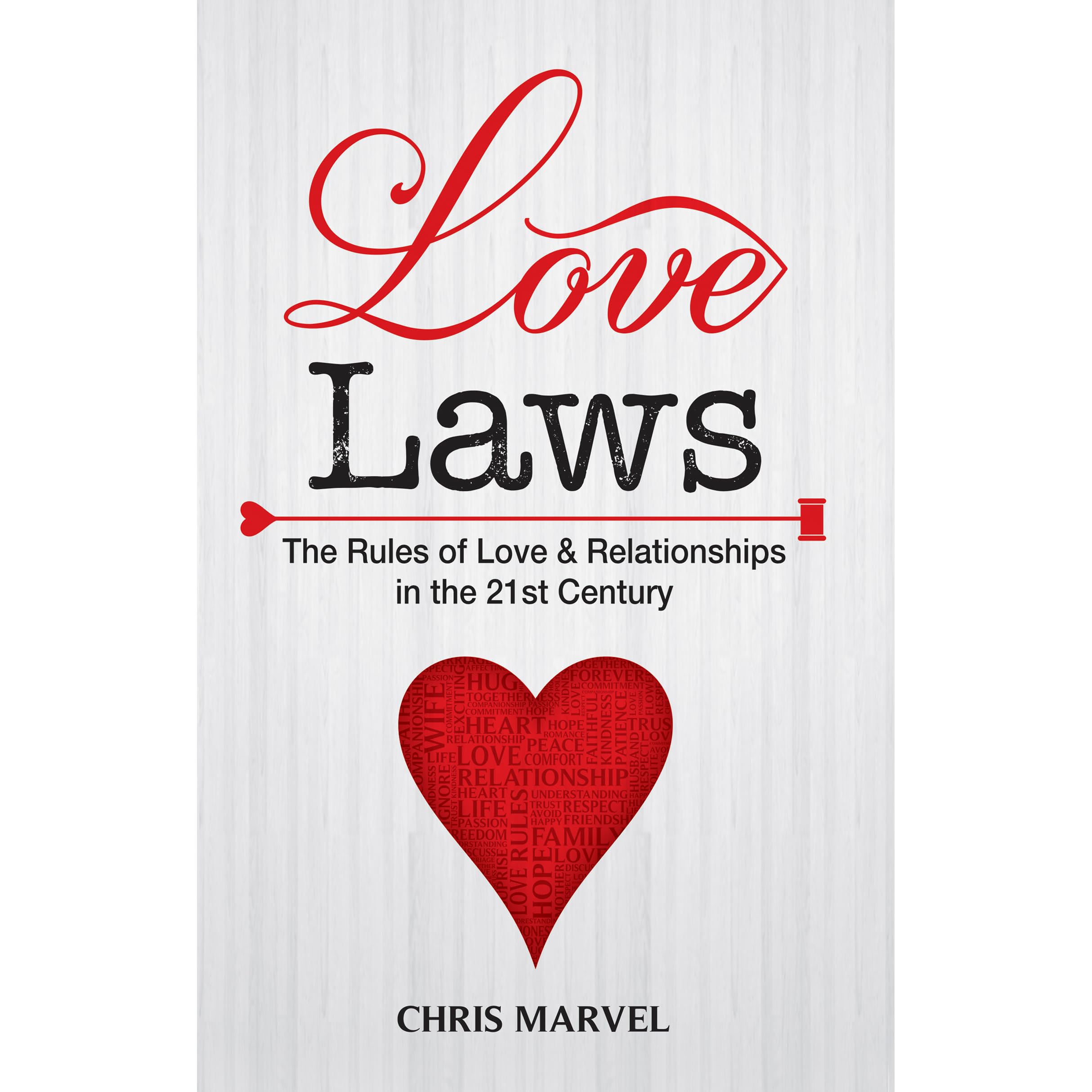 Love Laws "Rules of Love and Relationship in the 21st Century by Chris ...