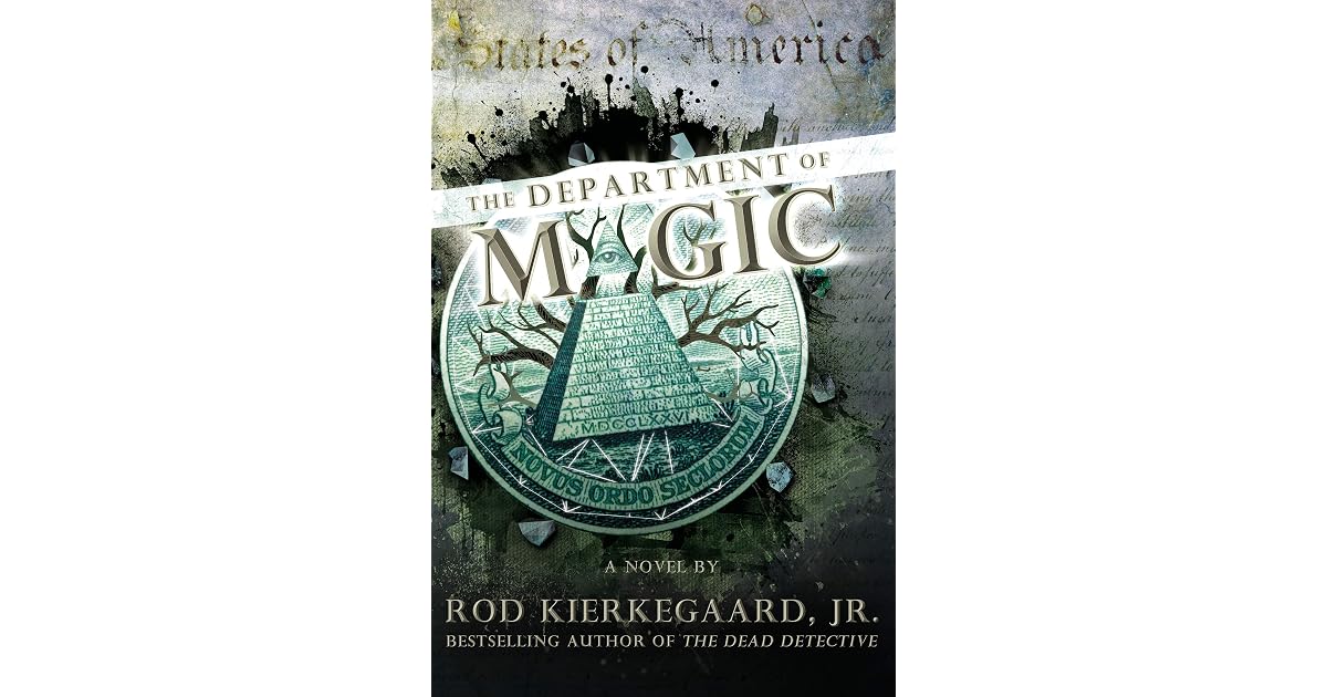 The Department of Magic by Rod Kierkegaard Jr.