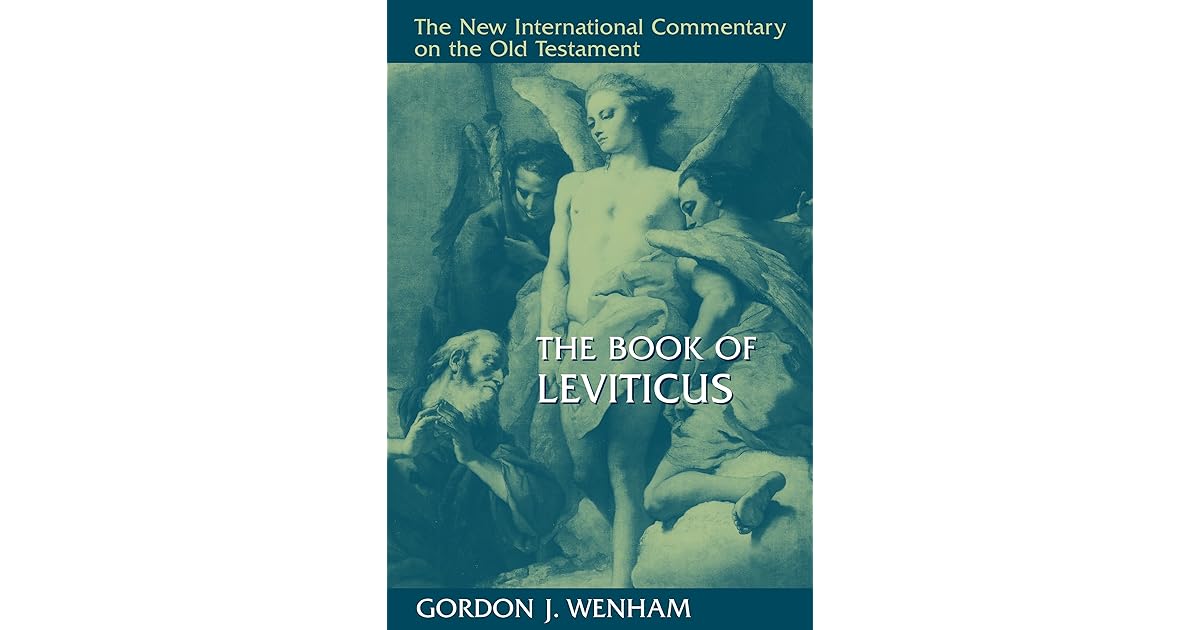 The Book Of Leviticus by Gordon J. Wenham