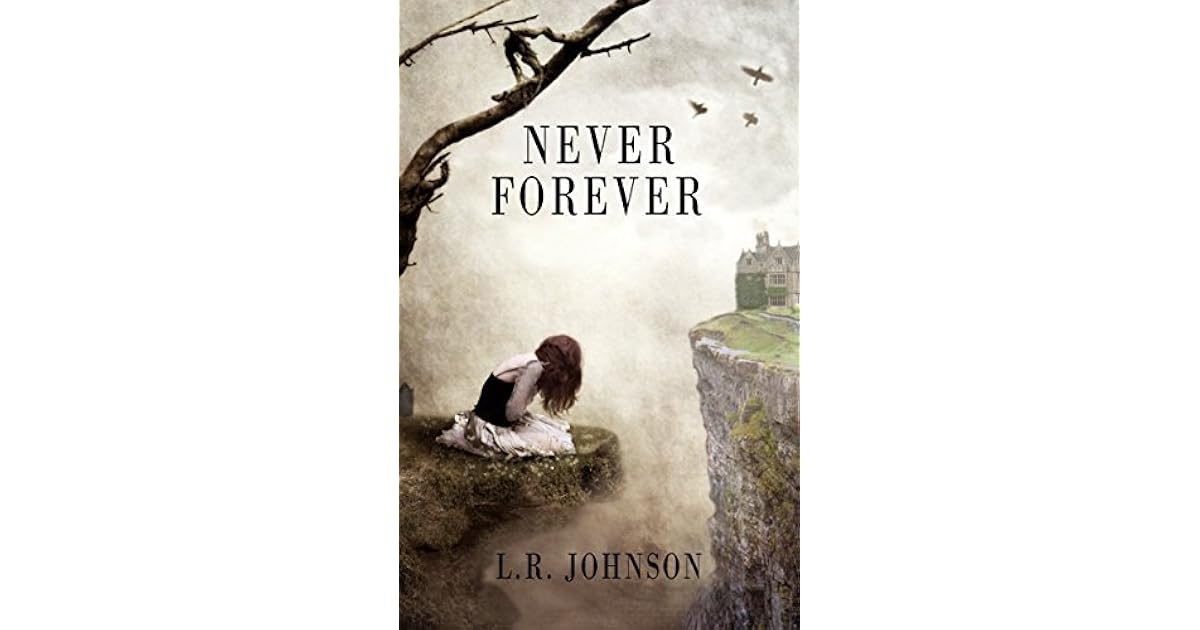 Never Forever by L.R. Johnson
