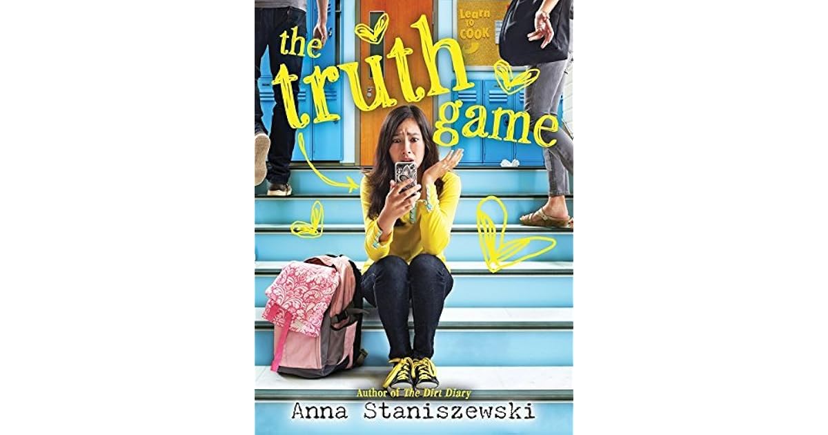 The Truth Game (The Dirt Diary, #4) by Anna Staniszewski