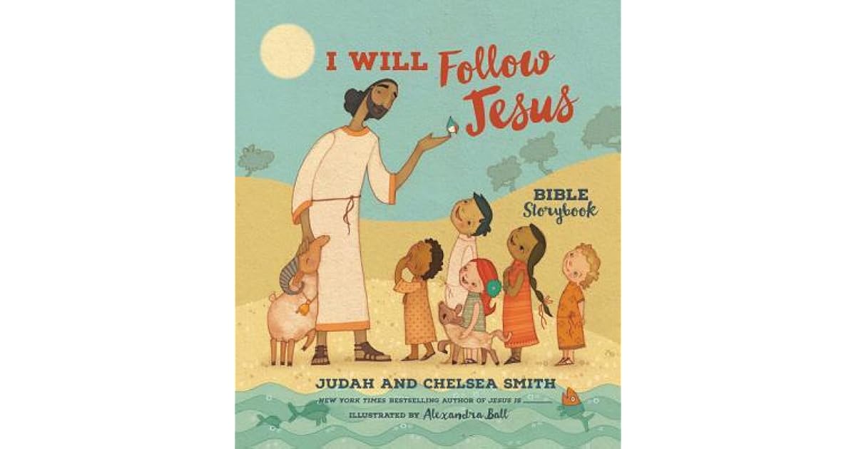 I Will Follow Jesus Bible Storybook by Judah Smith