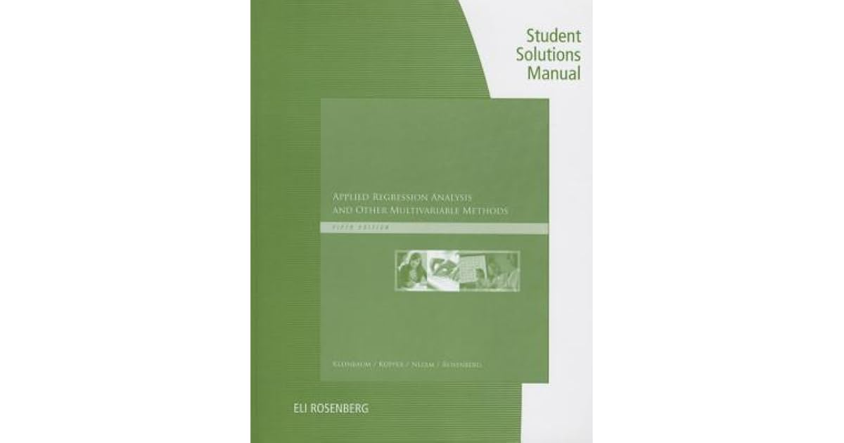 Student Solutions Manual For Kleinbaum s Applied Regression Analysis student-solutions-manual-for-kleinbaum-s-applied-regression-analysis