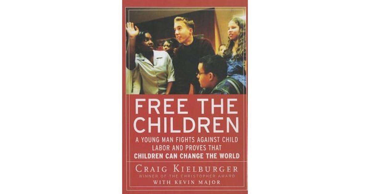Free the Children by Craig Kielburger