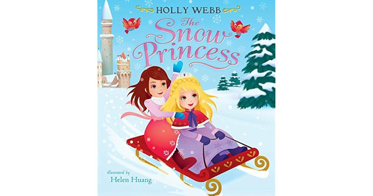 The Snow Princess by Holly Webb