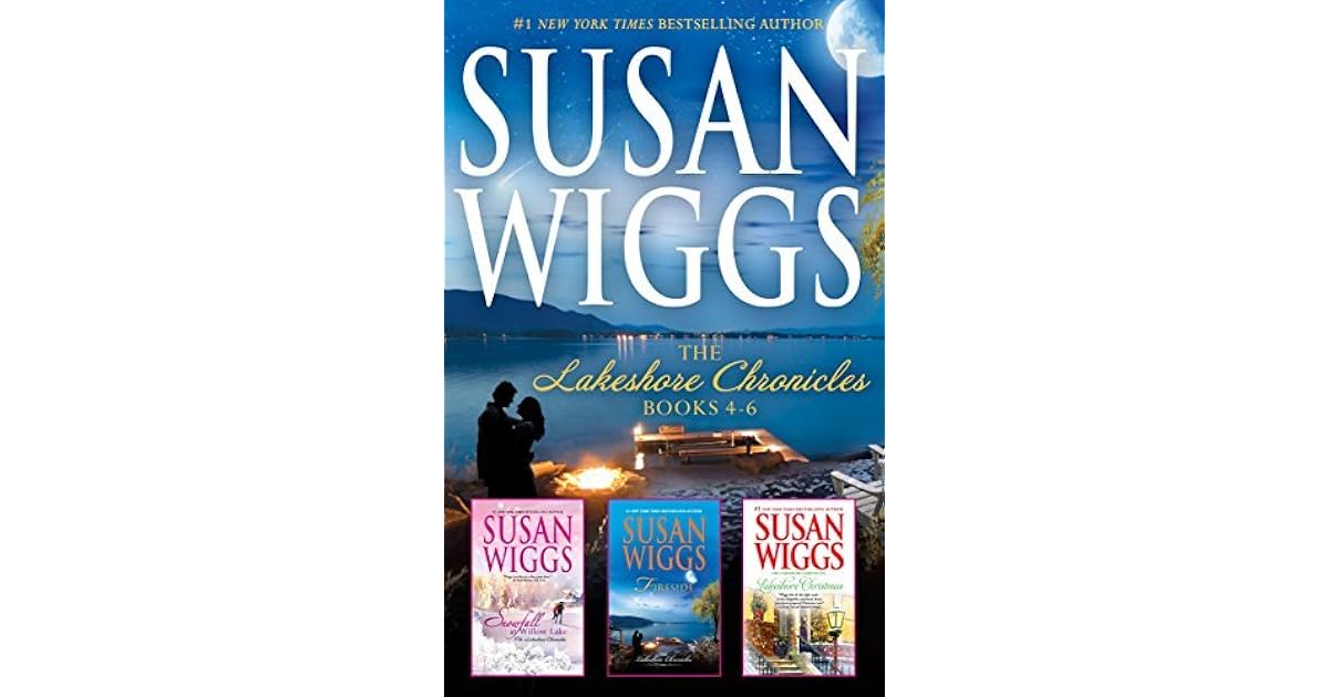 Susan Wiggs Lakeshore Series Books 4-6/Snowfall At Willow Lake/Fireside ...
