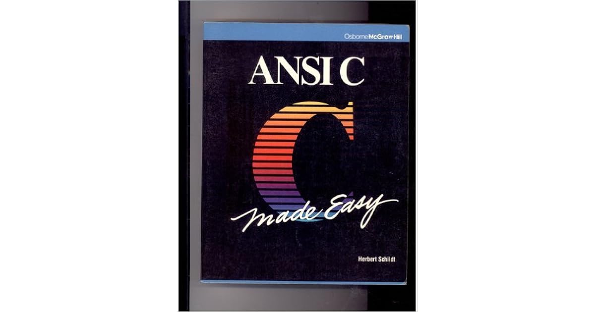 Ansi C Made Easy by Herbert Schildt