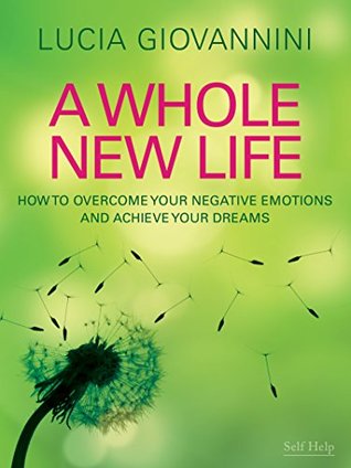 A Whole New Life by Lucia Giovannini