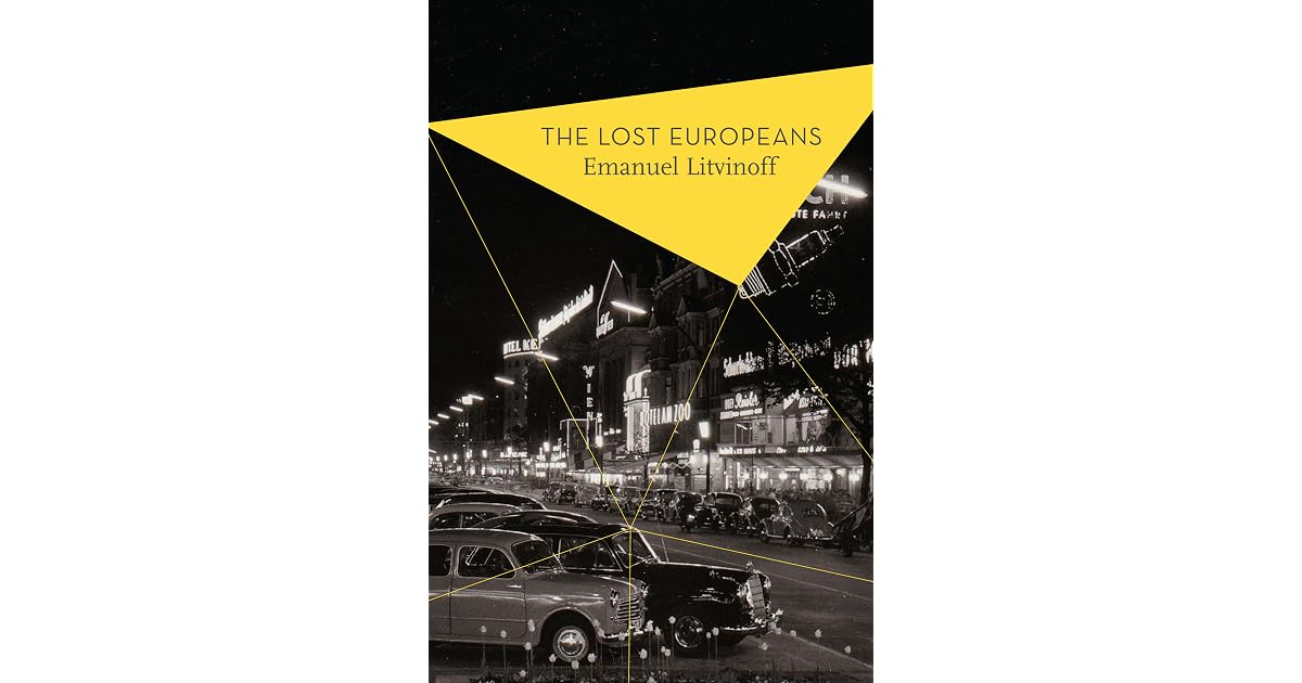 The Lost Europeans by Emanuel Litvinoff