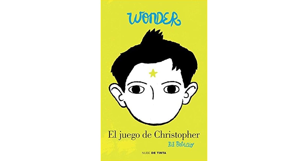 Wonder. El juego de Christopher by R.J. Palacio